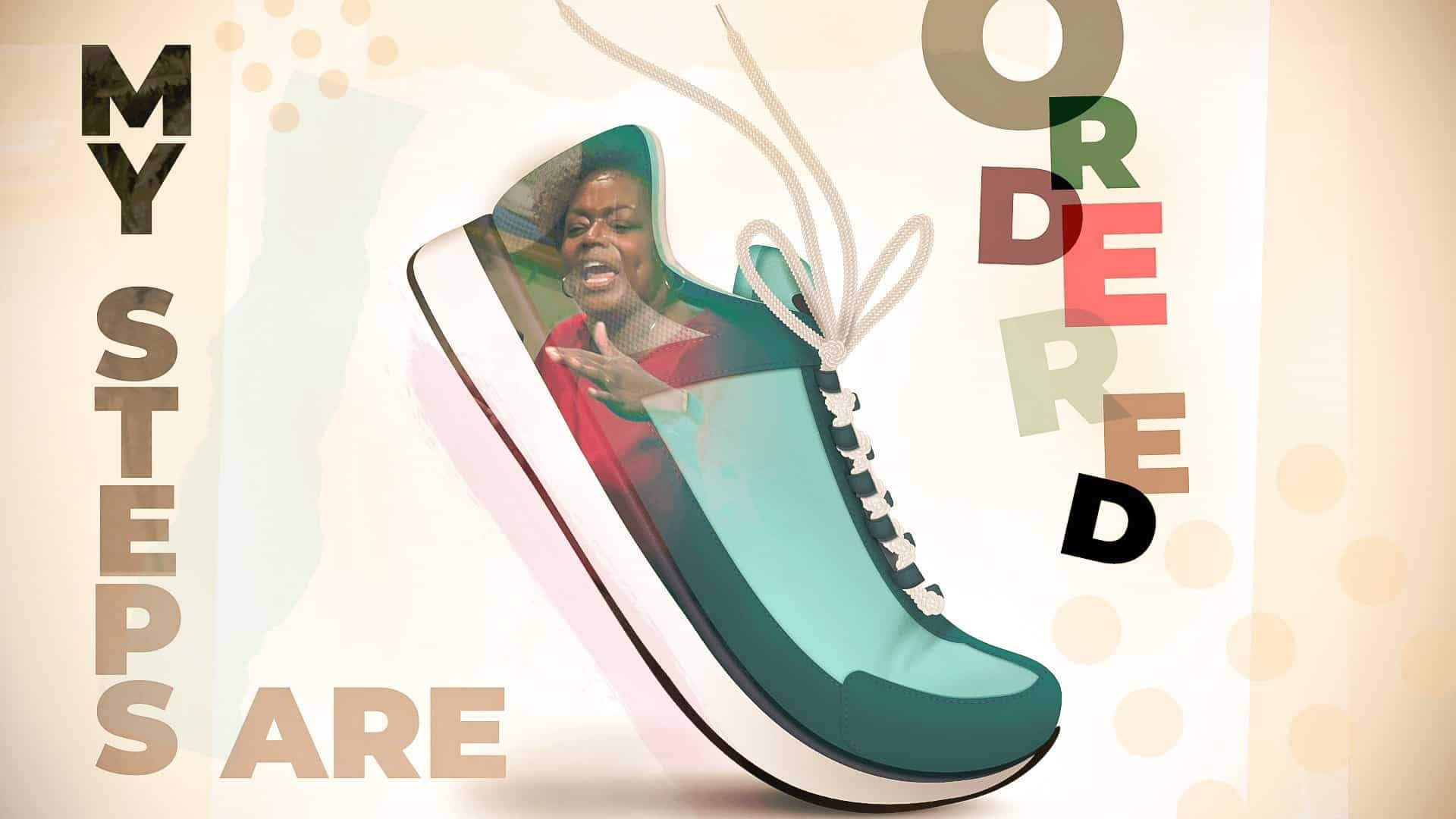 My Steps Are Ordered By The Lord - Bethel Baptist Church Ministries