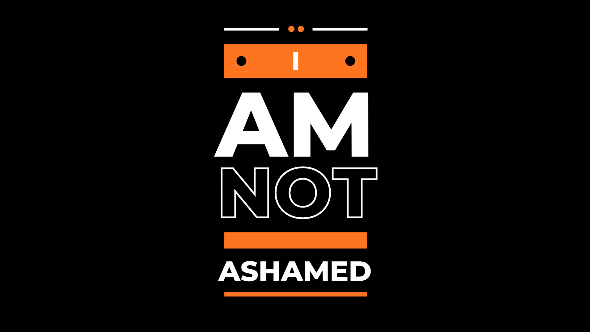 I Am Not Ashamed - Bethel Baptist Church Ministries